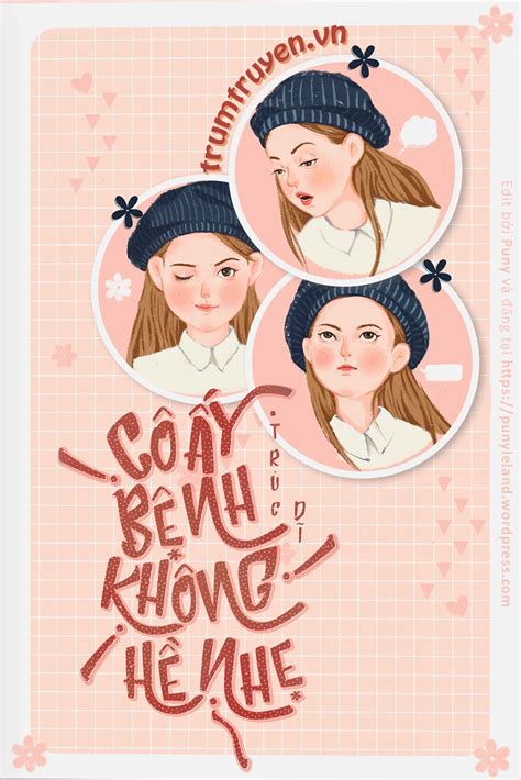 Tất Tần Tật Về Cô ấy Có Bệnh Không Hề Nhẹ Bạn Cần Biết