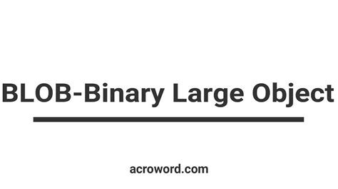blob binary large object youtube
