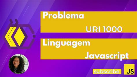 beecrowd 1000 hello world resolução com javascript youtube