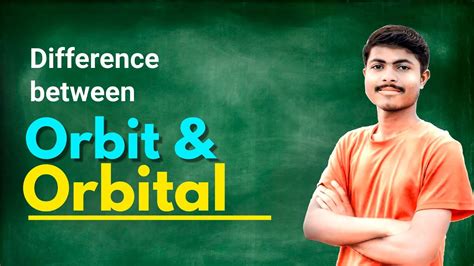 Difference Between Orbit And Orbital In Chemistry YouTube