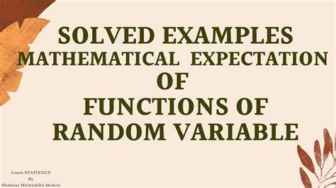 mathematical expectation definition and solved examples of expectation of function of random