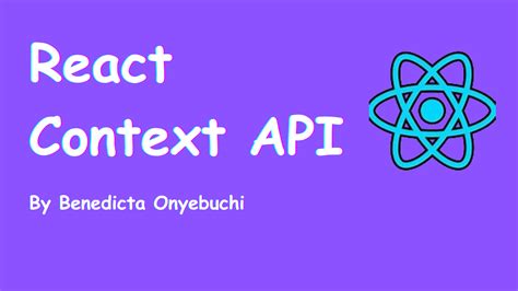 How To Use React Context In Your Project Beginner S Guide