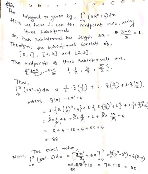 use the midpoint rule to calculate the absolute error of 8x 6 dx using 3 homeworklib