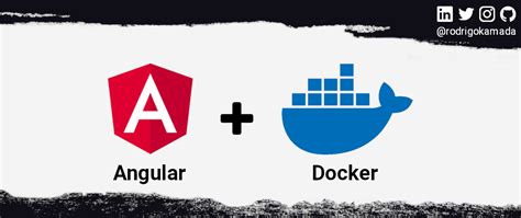 creating and running an angular application in a docker container by rodrigo kamada medium