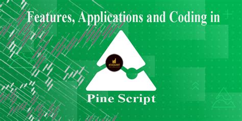 Unleashing The Power Of Pine Script Exploring Features And