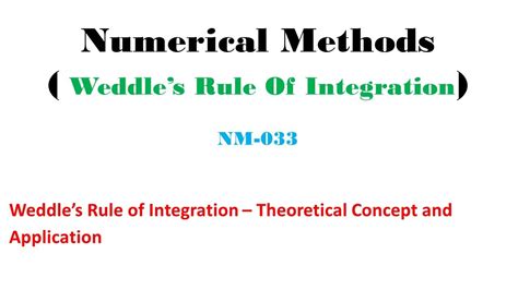 numerical methods nm 033 weddle s rule of integration theoretical concept and problem solving