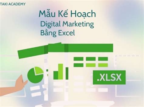 Mẫu Kế Hoạch Digital Marketing Bằng Excel Mới Nhất Hiện Nay TAKI