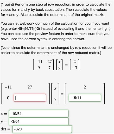 solved perform one step of row reduction in order to
