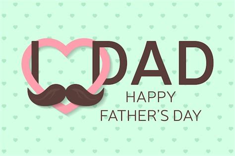 Premium Vector Happy Fathers Day Greeting Card Happy Fathers Day Poster I Love You Dad Vector