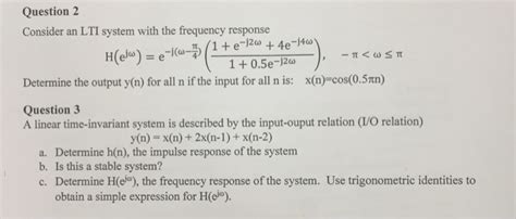 solved question 2 consider an lti system with the frequency