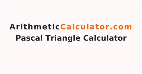 pascal s triangle calculator how do you calculate a row of pascal s triangle