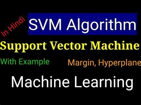 SVM Algorithm Support Vector Machine Classification Technique Of Supervised Learning ML