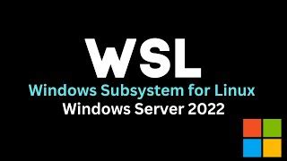 How To Install Wsl 2 On Windows Server 2022 Enable Wsl 2 In Windows