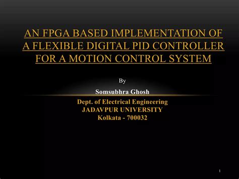 an fpga based implementation of a flexible digital pid controller for a motion control system ppt