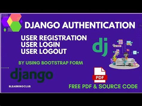 Django Authentication User Registration Login And Logout YouTube