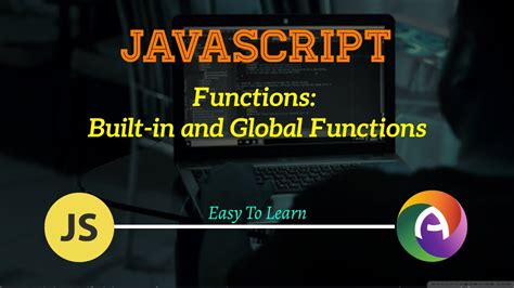 php module 2 javascript part 12 functions in javascript built in functions and global functions