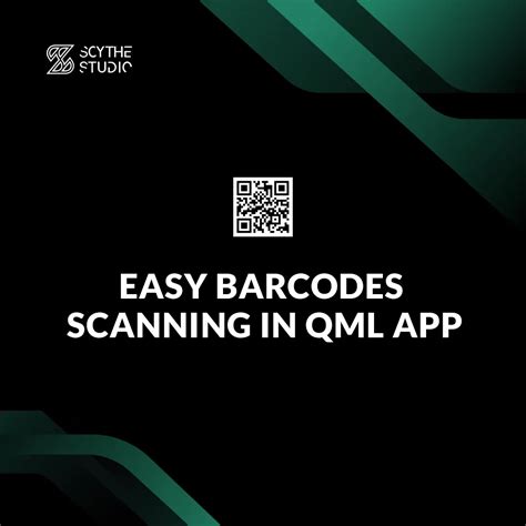 How To Scan Barcodes In Qt QML Application Scythe Studio