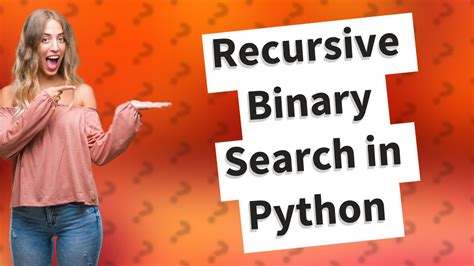 How Can I Implement Recursive Binary Search In Python YouTube