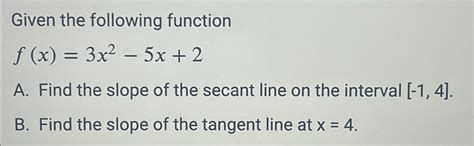 solved given the following functionf x 3x2 5x 2a ﻿find the