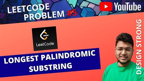 leetcode 5 longest palindromic substring solution java youtube