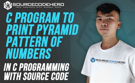 C Program To Print Pyramid Pattern Of Numbers Archives Sourcecodehero