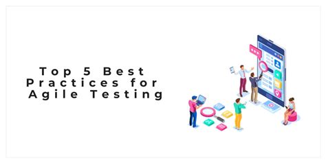 Top 5 Best Practices For Agile Testing Our Code World