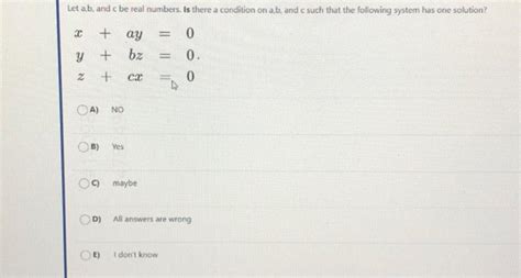 solved let a b and c be real numbers is there a condition