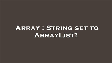 array string set to arraylist youtube