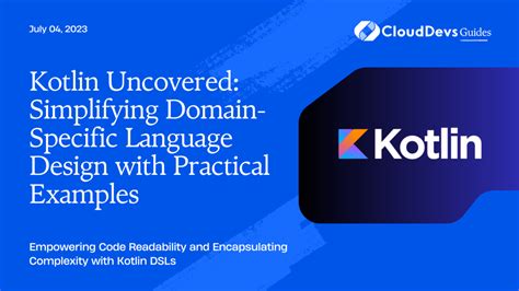 kotlin uncovered simplifying domain specific language design with practical examples