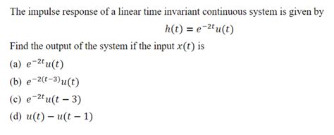 solved the impulse response of a linear time invariant
