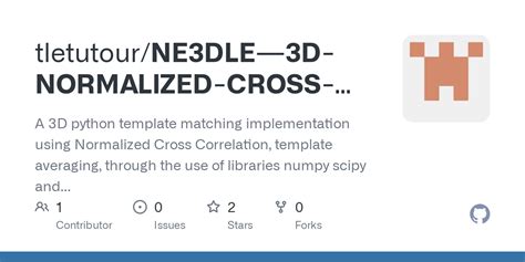 GitHub Tletutour NE3DLE 3D NORMALIZED CROSS CORRELATION TEMPLATE