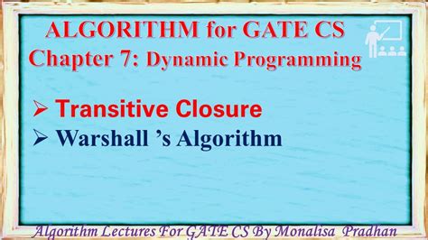 ch 7 3 warshall s algorithm for transitive closure with example dynamic programming
