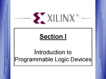 PPT Section I Introduction To Programmable Logic Devices PowerPoint