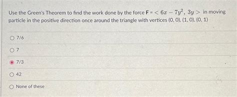 solved use the green s theorem to find the work done by the