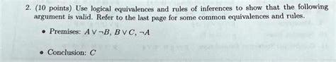 solved 2 10 points use logical equivalences and rules of inferences to show that the