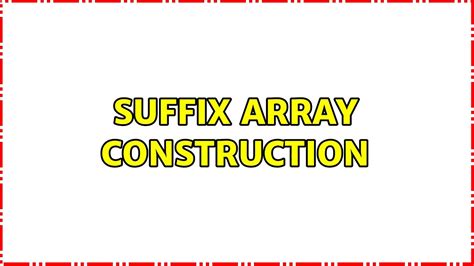 suffix array construction youtube