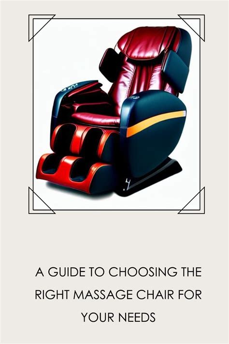 A Guide To Choosing The Right Massage Chair For Your Needs Massage Chair Massage Full Body