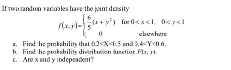 solved if two random variables have the joint density y²