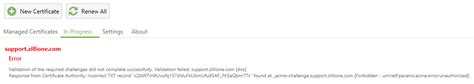 I Tried To Renew One Our Website Certificate Using The Certify The Web