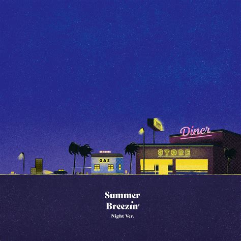 Summer Breezin Night Ver Music Neighbors Complain｜ネイバーズコンプレイン