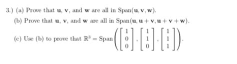 solved prove that u v and w are all in span u v w
