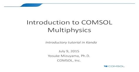 introduction to comsol multiphysics kesco · introduction to comsol multiphysics july 9 2015