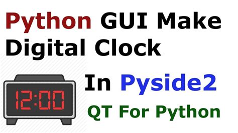 Python GUI Digital Clock With Pyside2 QLCDNumber QTimer YouTube