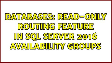 Databases Read Only Routing Feature In SQL Server 2016 Availability