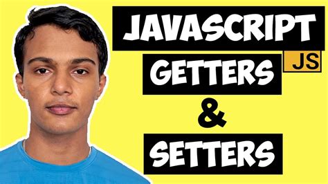Learn Javascript Getters And Setters Javascript Tutorial Sachin Guy