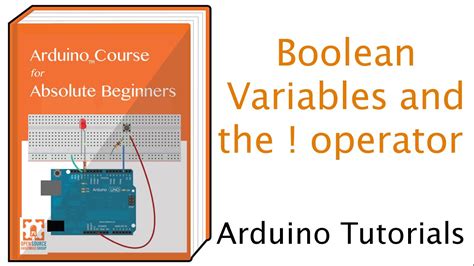 understanding boolean data types and using the boolean not operator to switch arduino pin