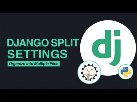 Efficient Django Project Settings With Split Settings Library SkillsHats