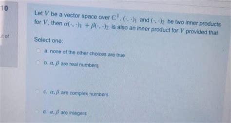 solved let v be a vector space over c′ ⋅ 1 and ∵ ⋅ 2 be