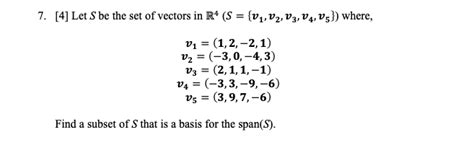 solved 7 [4] let s be the set of vectors in r4 s [v