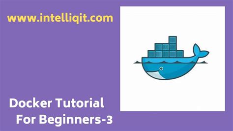 docker tutorial for beginners 3 youtube